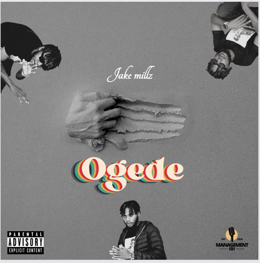 Jake Millz Strums a Serenade On New Single; “Ogede”