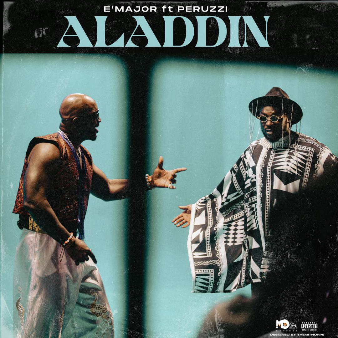 E'Major Collaborates with Peruzzi in Catchy New Single "Aladdin"